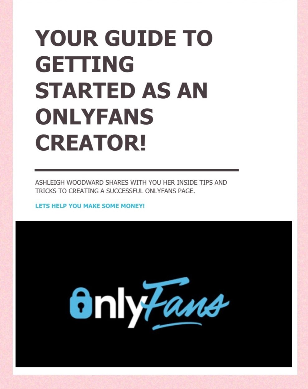 Guide to get started and earn a full time income on onlyfans!