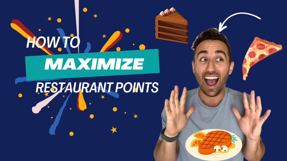 Maximize your Restaurant Points!