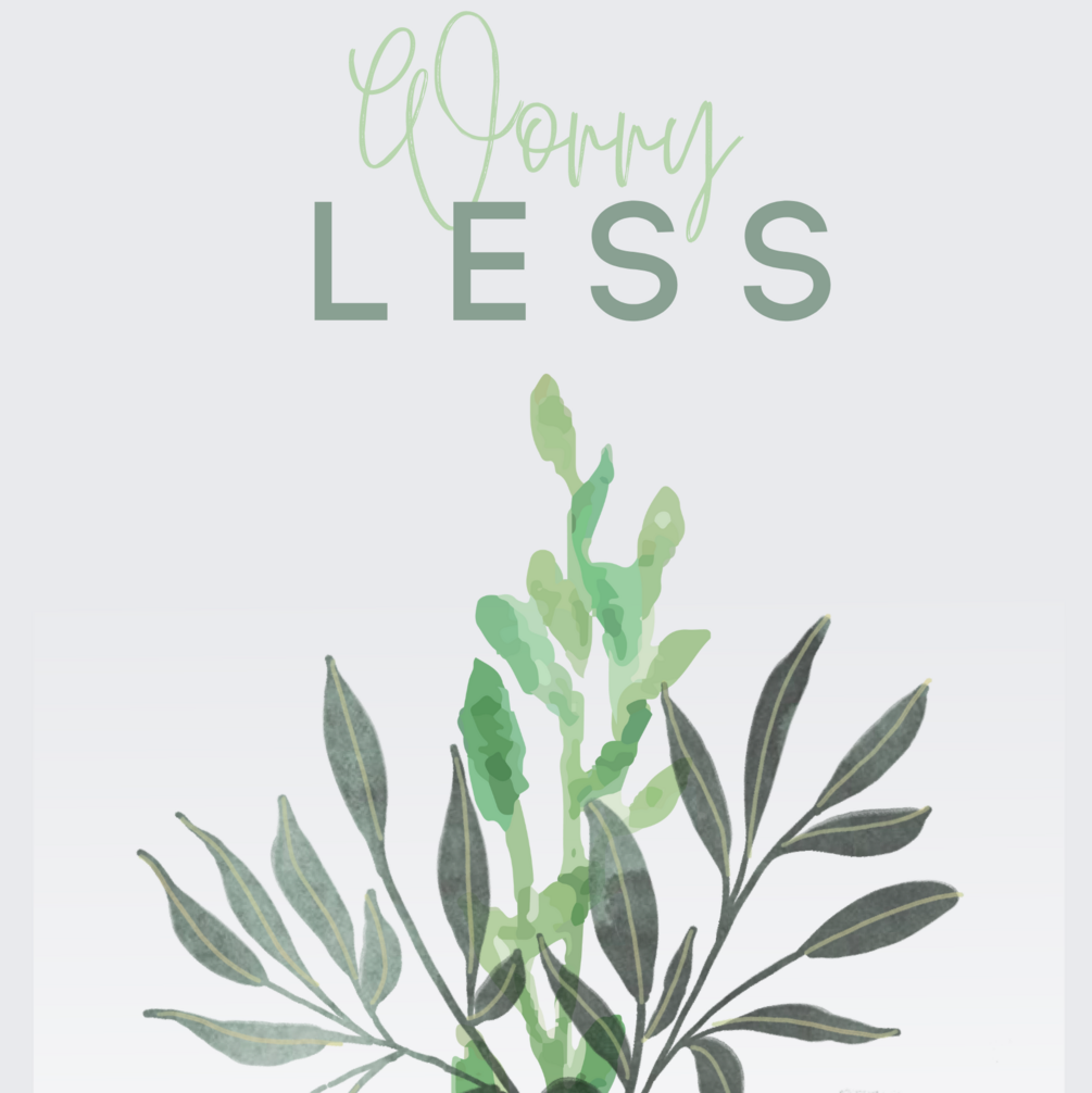 "Worry Less" Green Plant Poster Print (24×36 in.)