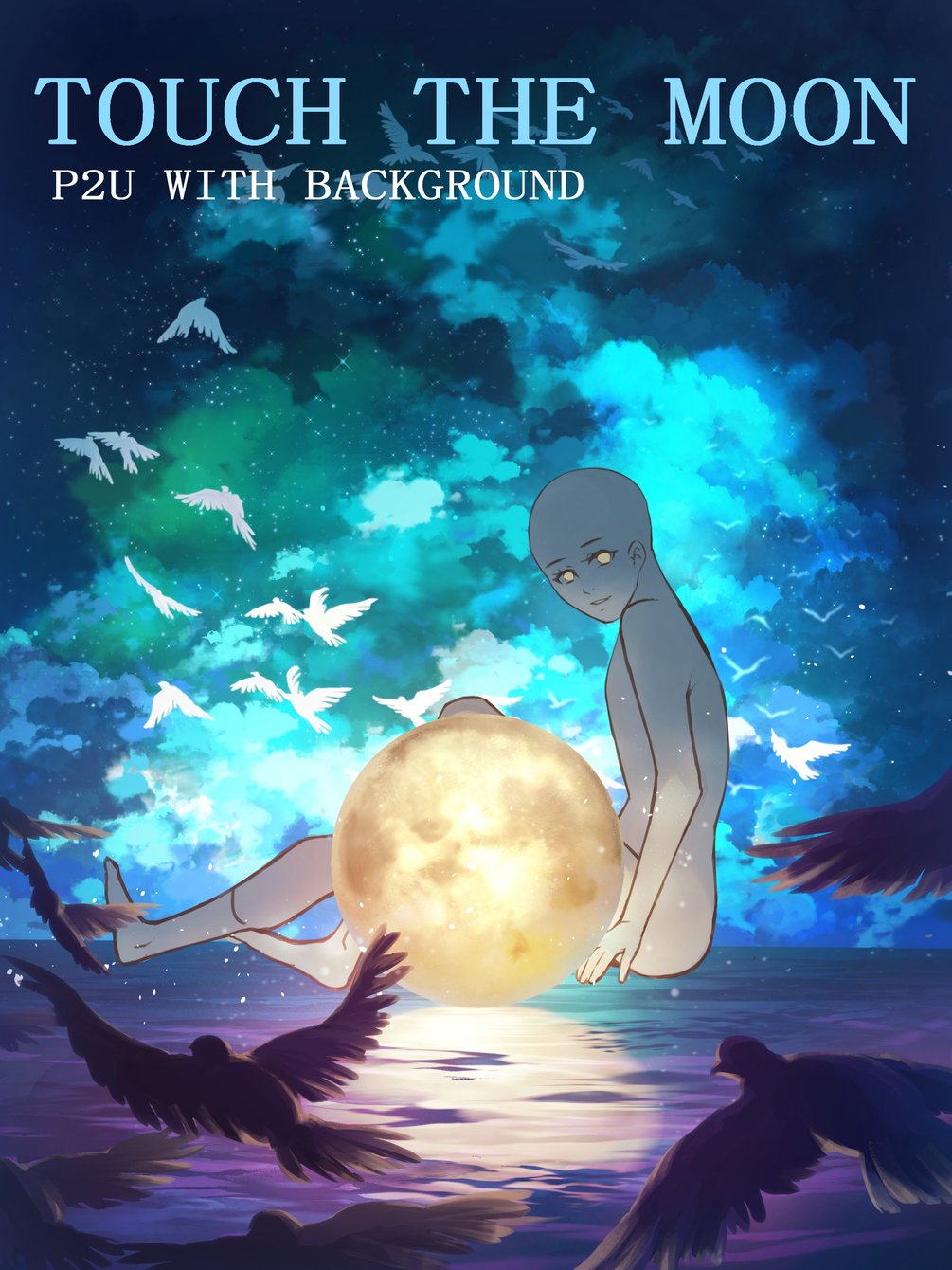 P2U Base with Background - TOUCH THE MOON