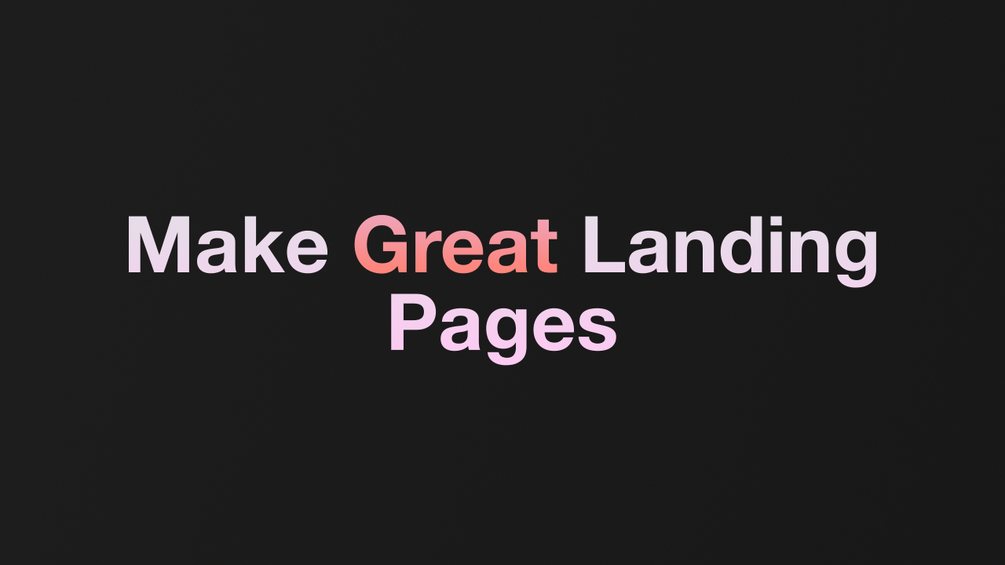 Guide to creating highly selling landing pages