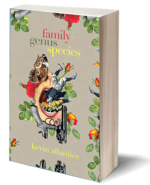 Family, Genus, Species by Kevin Allardice