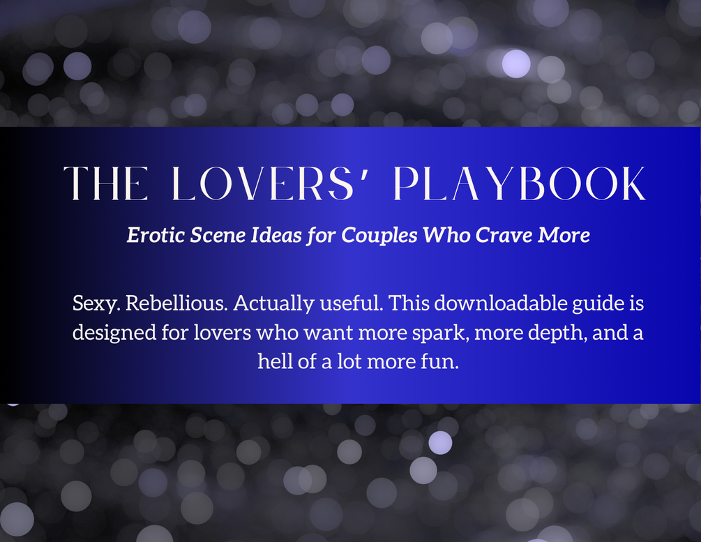The Lovers Playbook - A Sensual Guide to Erotic Encounters for Couples