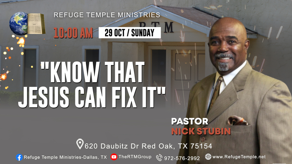 Pastor Nick Stubin - "Know That Jesus Can Fix It"