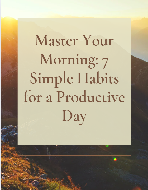 Master Your Morning: 7 Simple Habits for a Productive Day