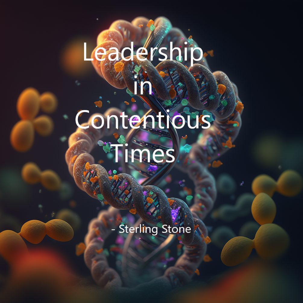 Leadership in Contentious Times