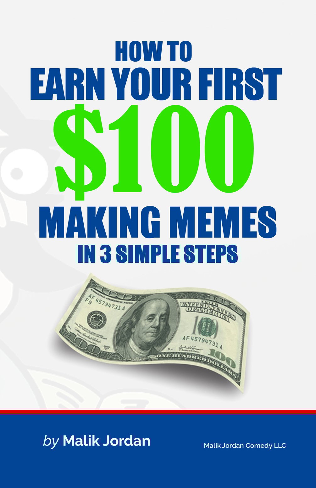 How To Earn Your First $100 Making Memes in 3 Simple Steps