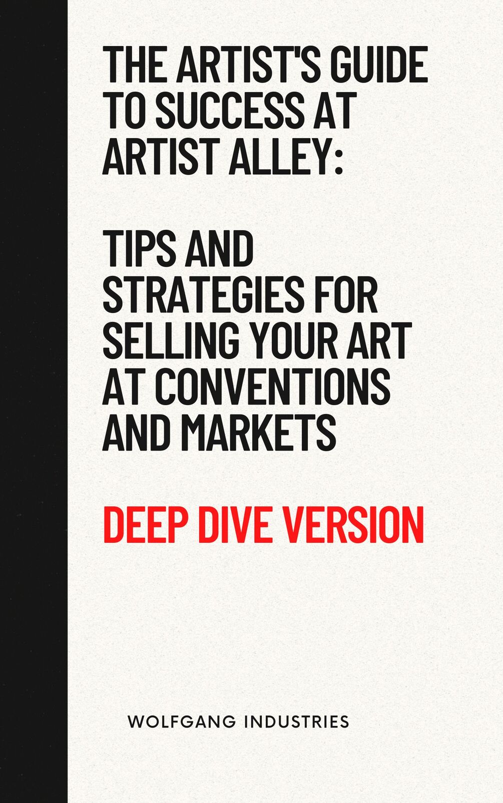 DEEP DIVE VERSION "The Artist's Guide to Success at Artist Alley: Tips ...