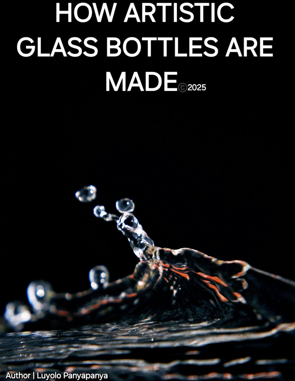 HOW ARTISTIC GLASS BOTTLES ARE MADE