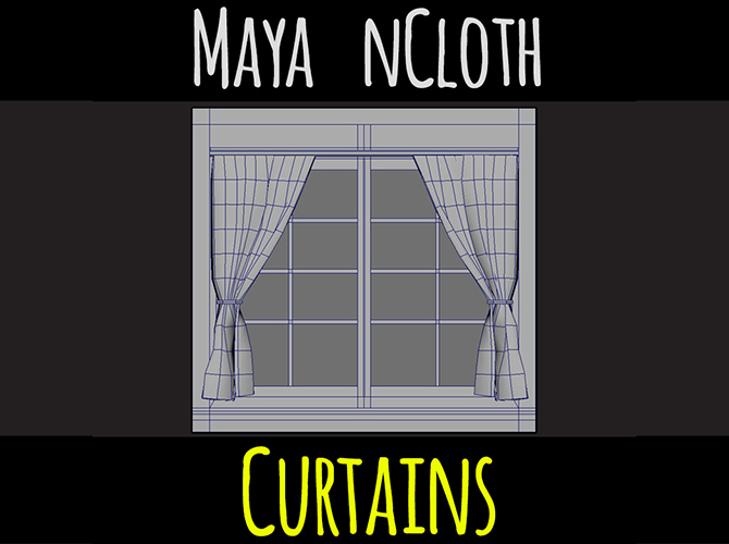 Maya - Create Curtains with nCloth