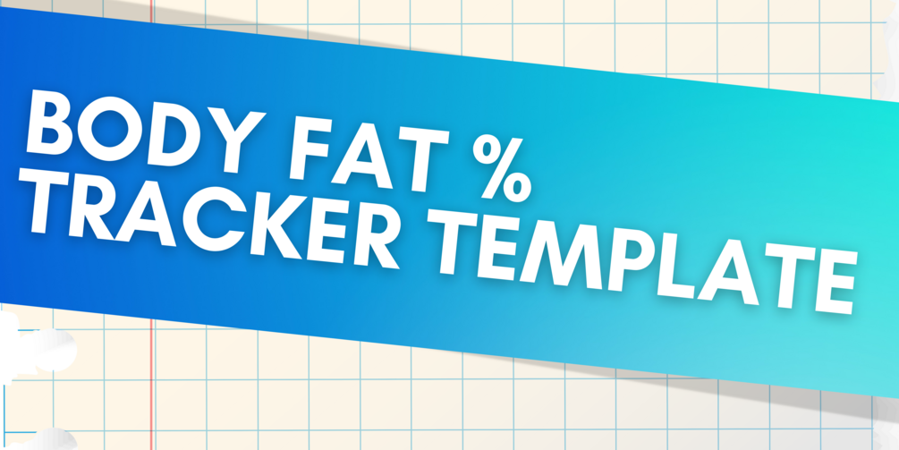 Body Fat Percentage Tracking Template