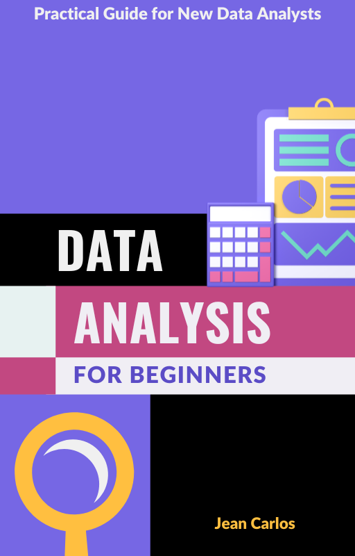 Practical Guide for New Data Analysts Beginner