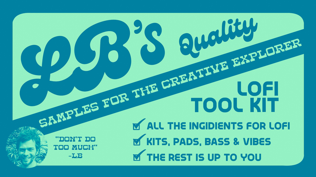 LB's Quality Lofi Toolkit
