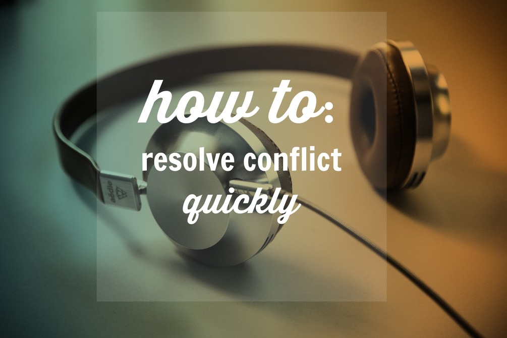 How To Resolve Conflict Quickly