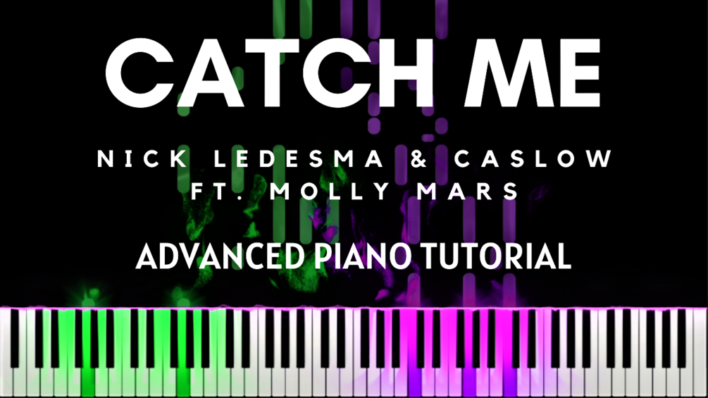 Nick Ledesma & Caslow - Catch Me ft. Molly Mars (MIDI)
