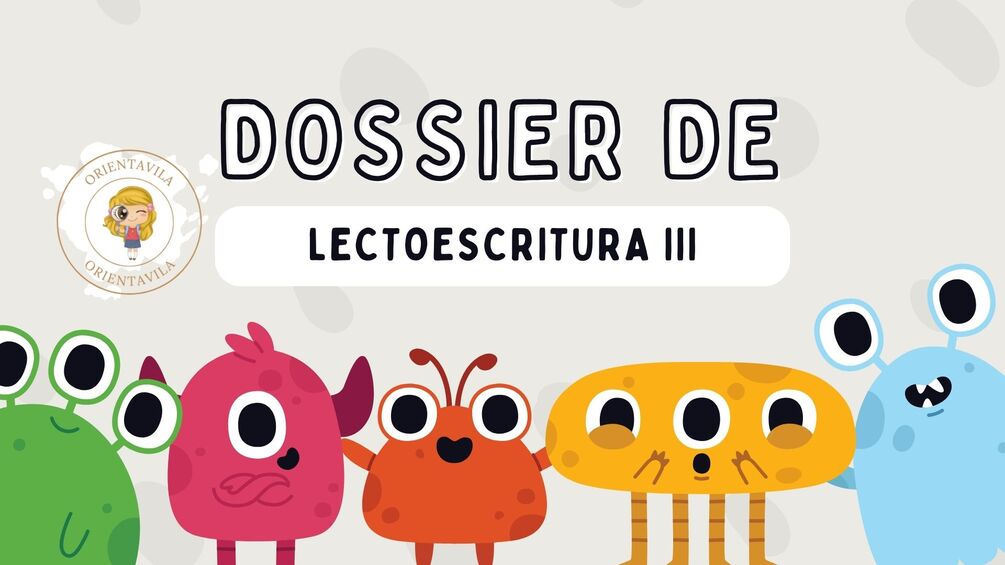 DOSSIER PARA TRABAJAR LA LECTOESCRITURA III @orientavila