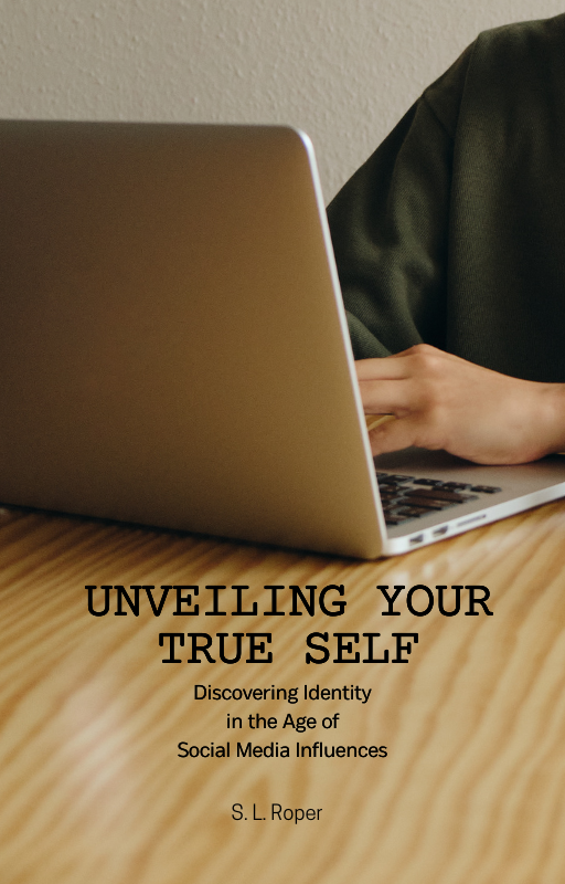 Unveiling Your True Self: Discovering Identity in the Age of Social ...