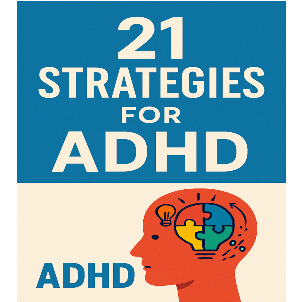 21 ADHD Strategies That Actually Work