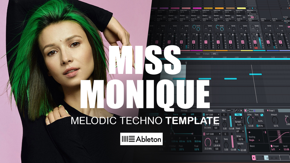 Melodic Techno like Miss Monique [Exclusive Template]