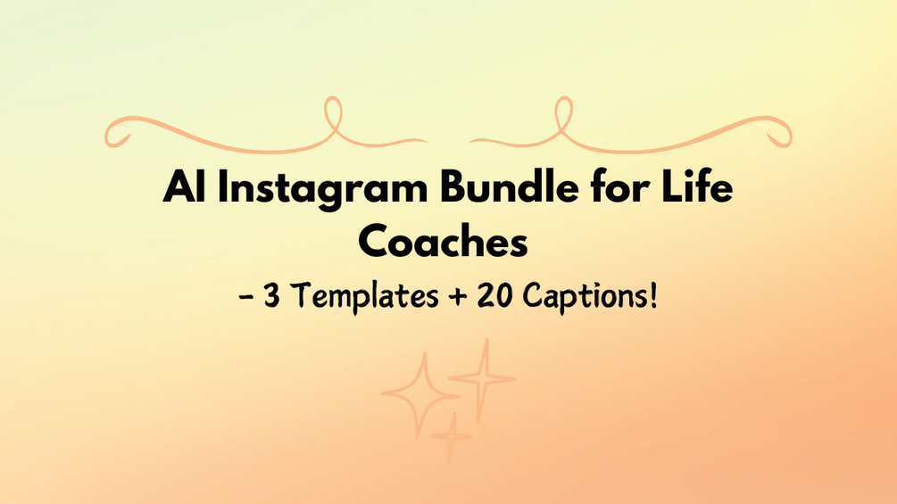 AI Instagram Bundle for Life Coaches – 3 Templates + 20 Captions!