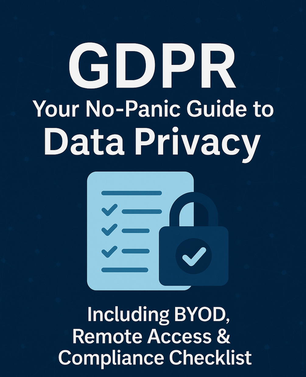 GDPR Your No Panic Guide To Data Privacy