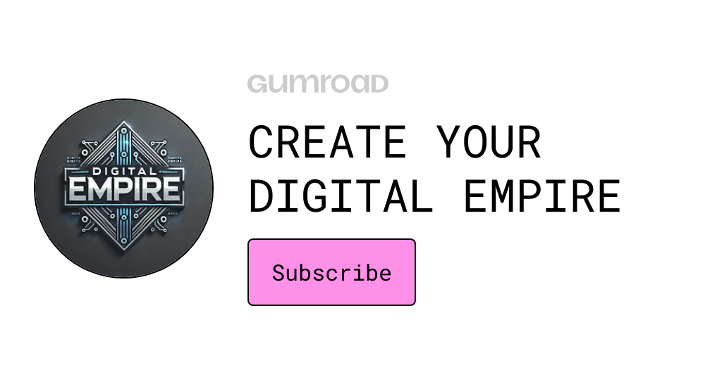CREATE YOUR DIGITAL EMPIRE