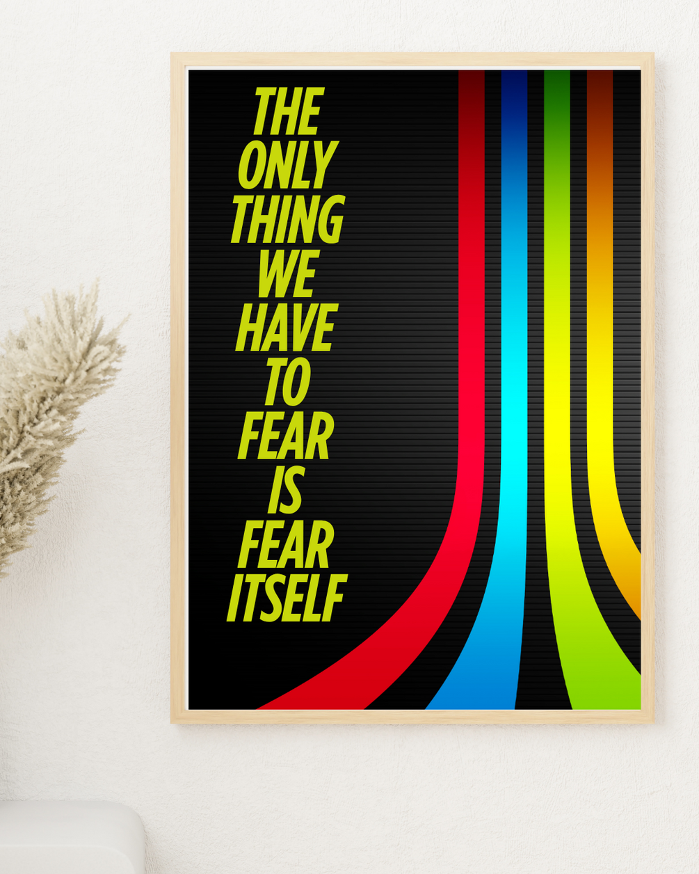 The only thing we have to fear is fear itself ,Home Wall Decor, Trendy ...