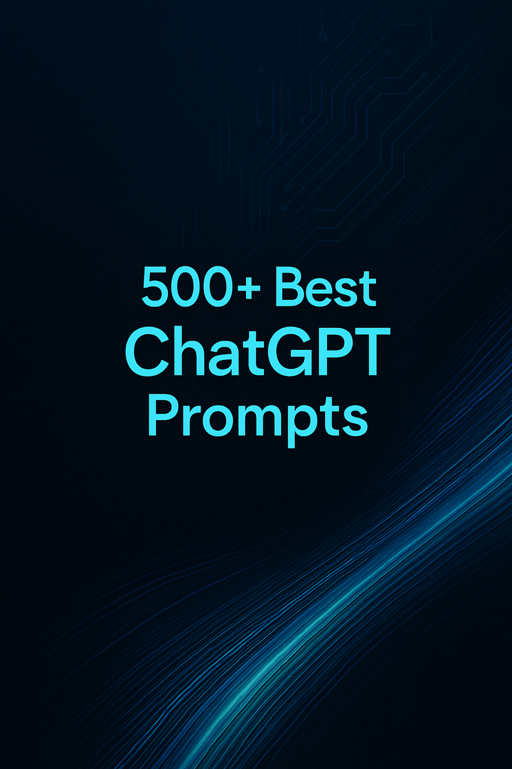 500+ Ultimate ChatGPT Prompts to Skyrocket Your Productivity ...