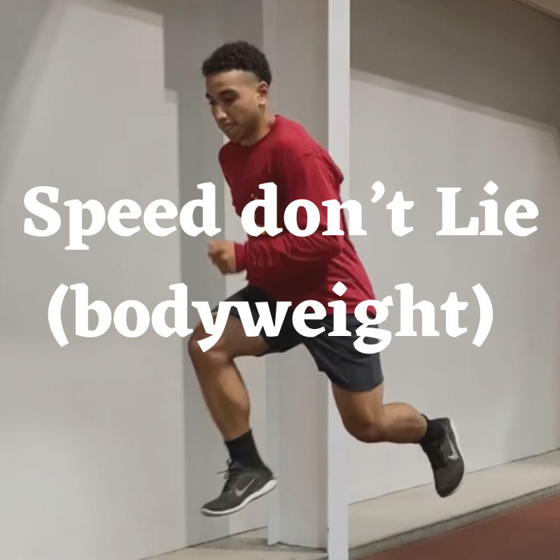 4 week “Speed Don’t Lie” Speed Program (Bodyweight)