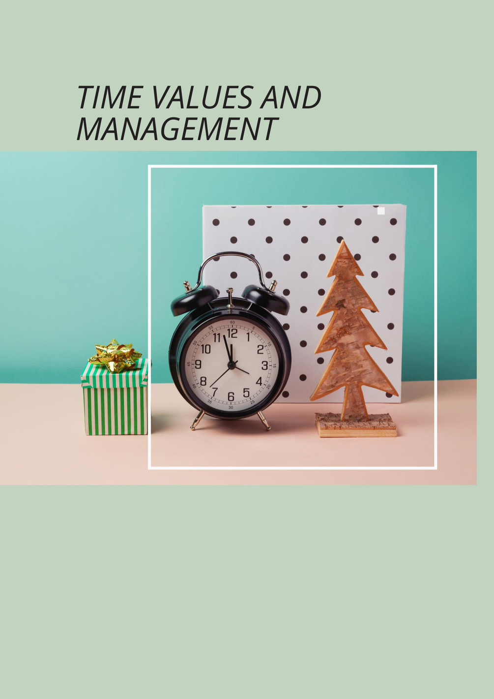 Time Values and management