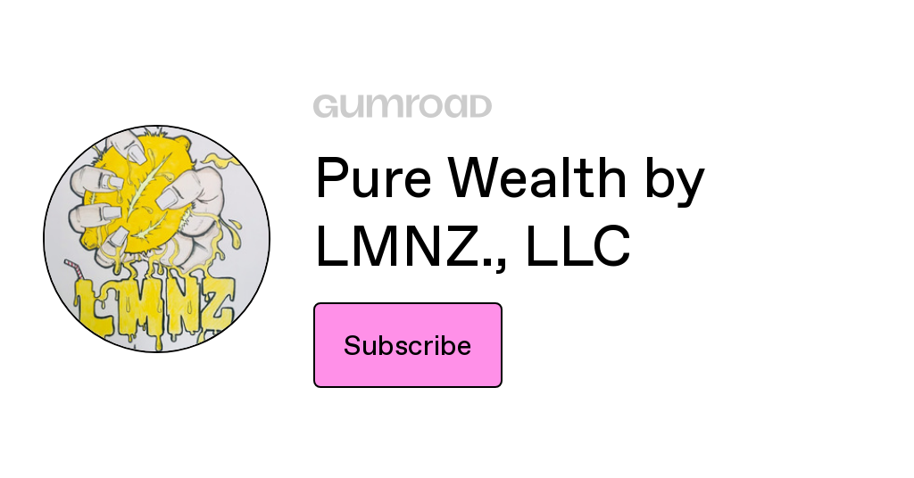 Pure Wealth by LMNZ., LLC