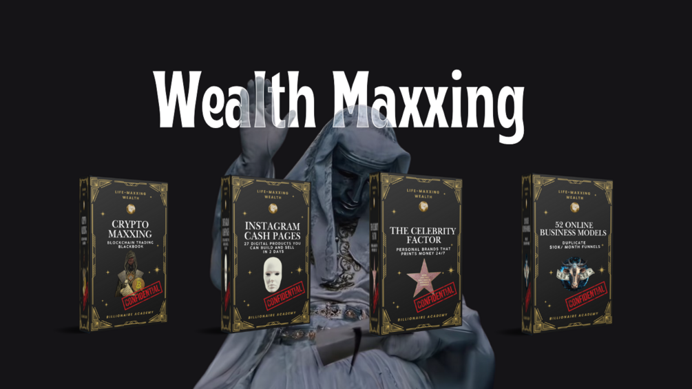 The Wealth Maxxing Bundle: Also Called F*ck You Money Tactics.