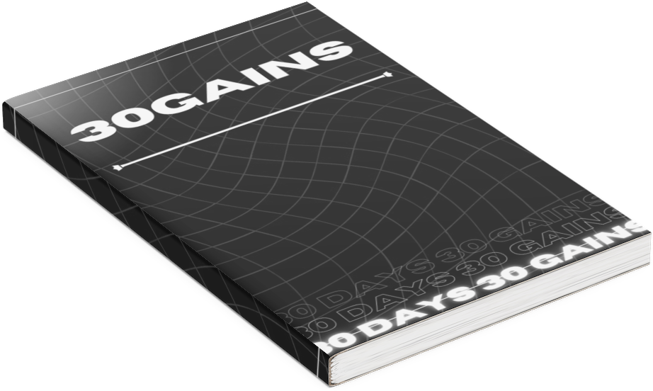 30Gains : The 30 Days Method