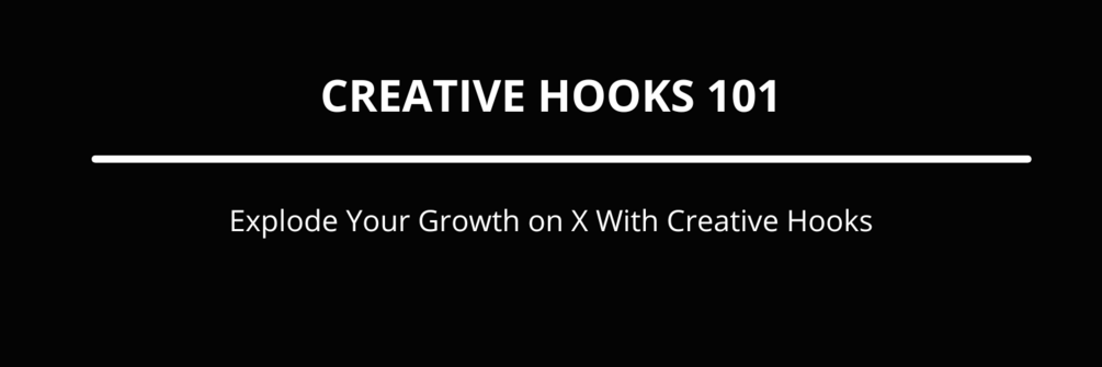 Creative Hooks 101