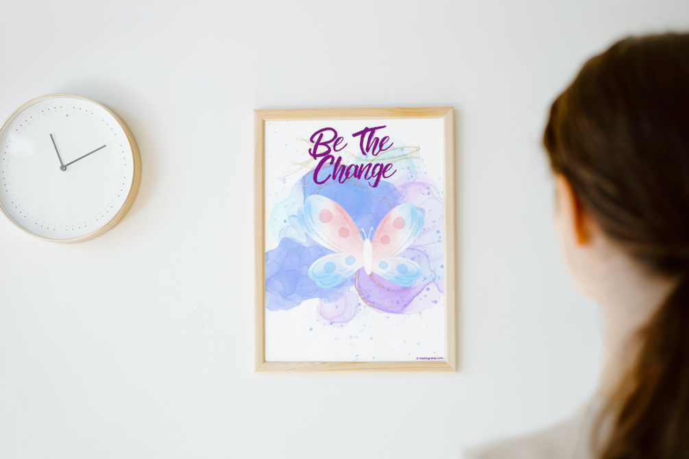 Be The Change - Poster