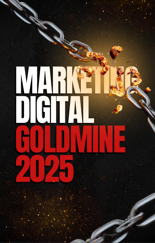 MARKETING DIGITAL GOLDMINE 2025