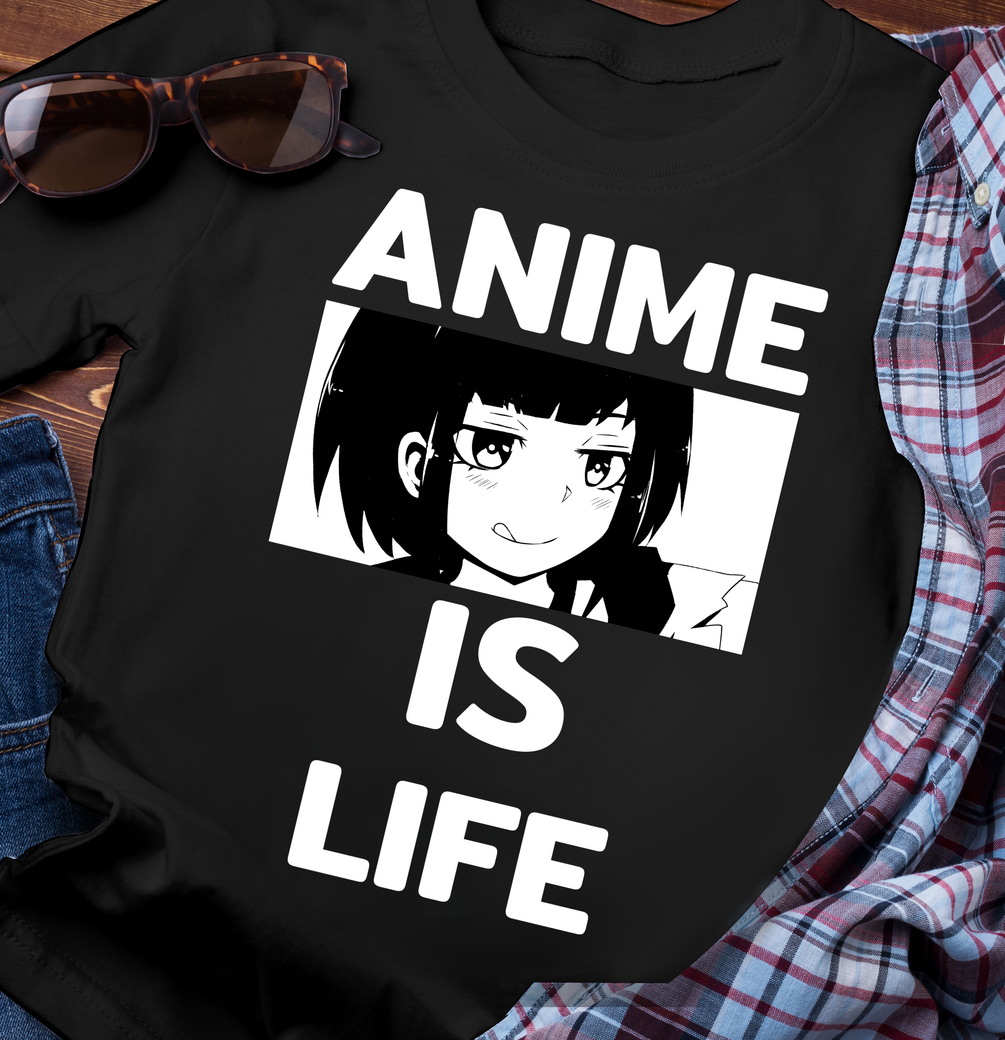Anime Is Life Shirt SSRShirtOfAnime