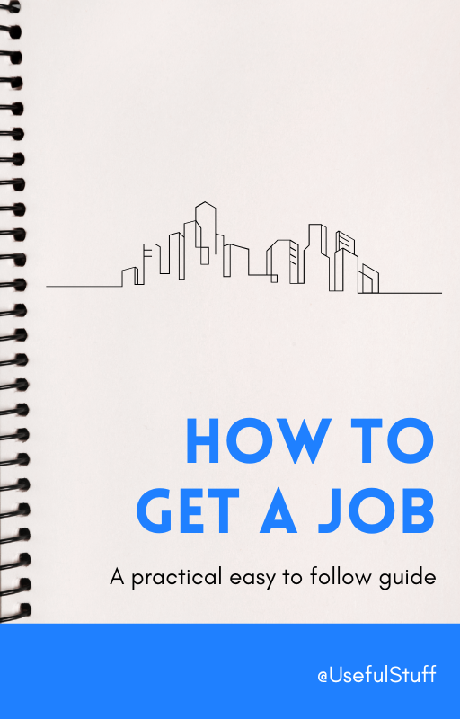 How to Get a Job - Ebook - simple easy to follow guide with tips