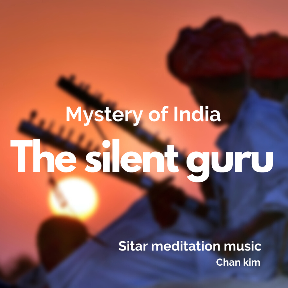 The silent guru - Sitar meditation music