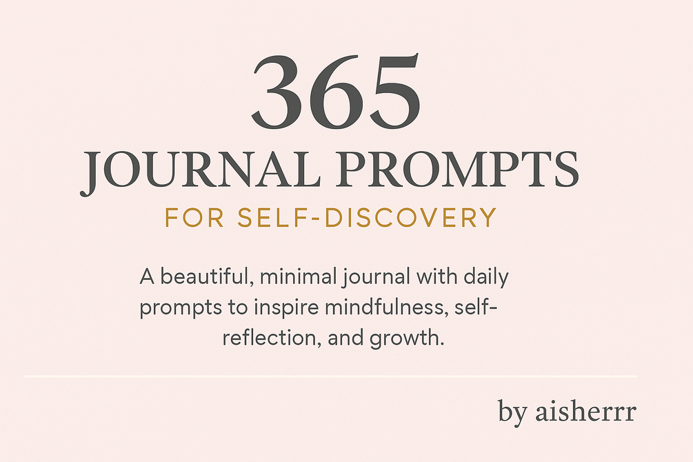 365 Journal Prompts for Self-Discovery