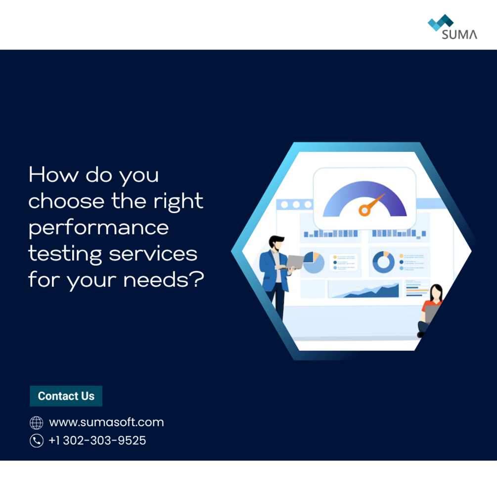 How do you choose the right performance testing services for your needs?