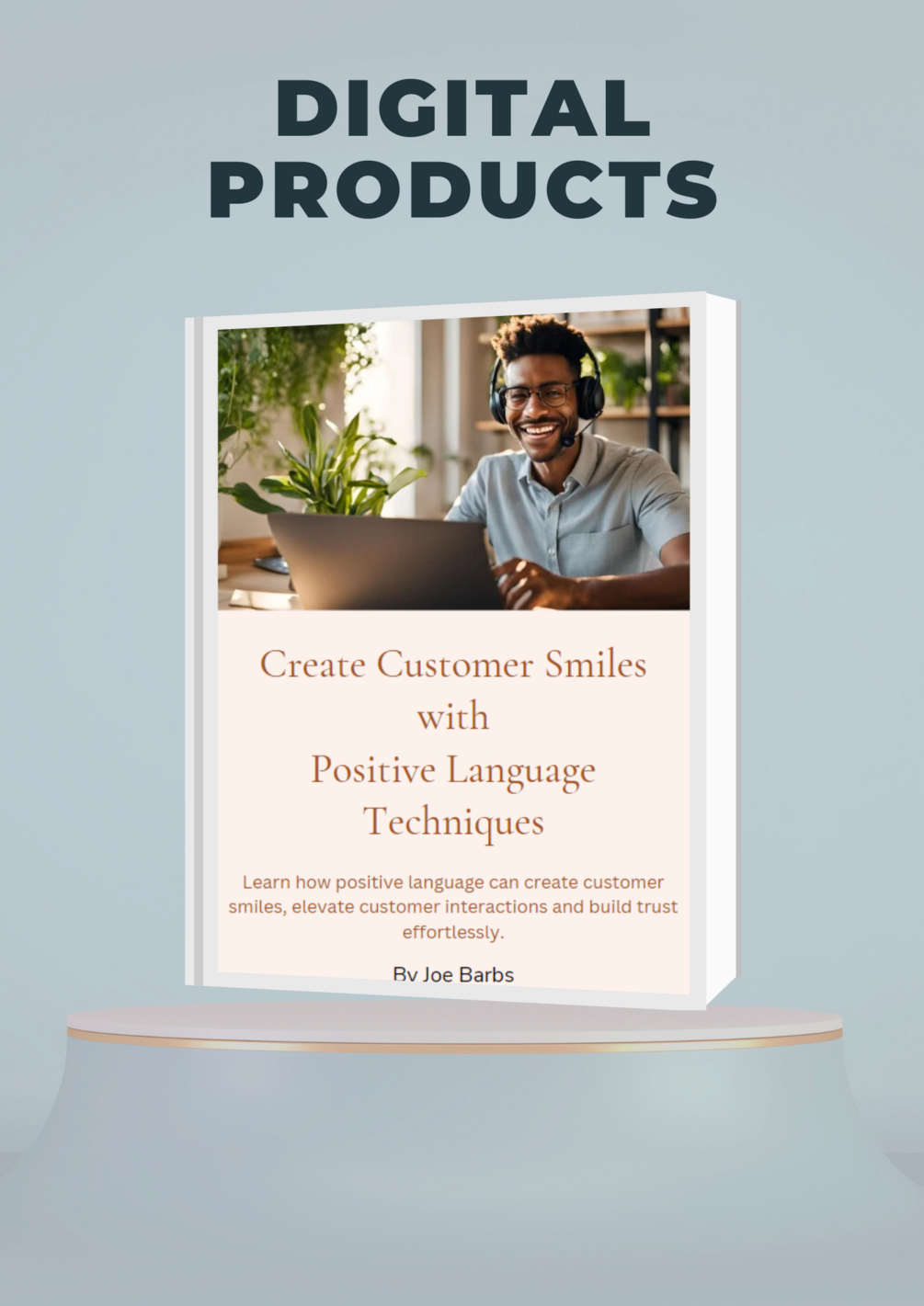 Create Customer Smiles with Positive Language Techniques