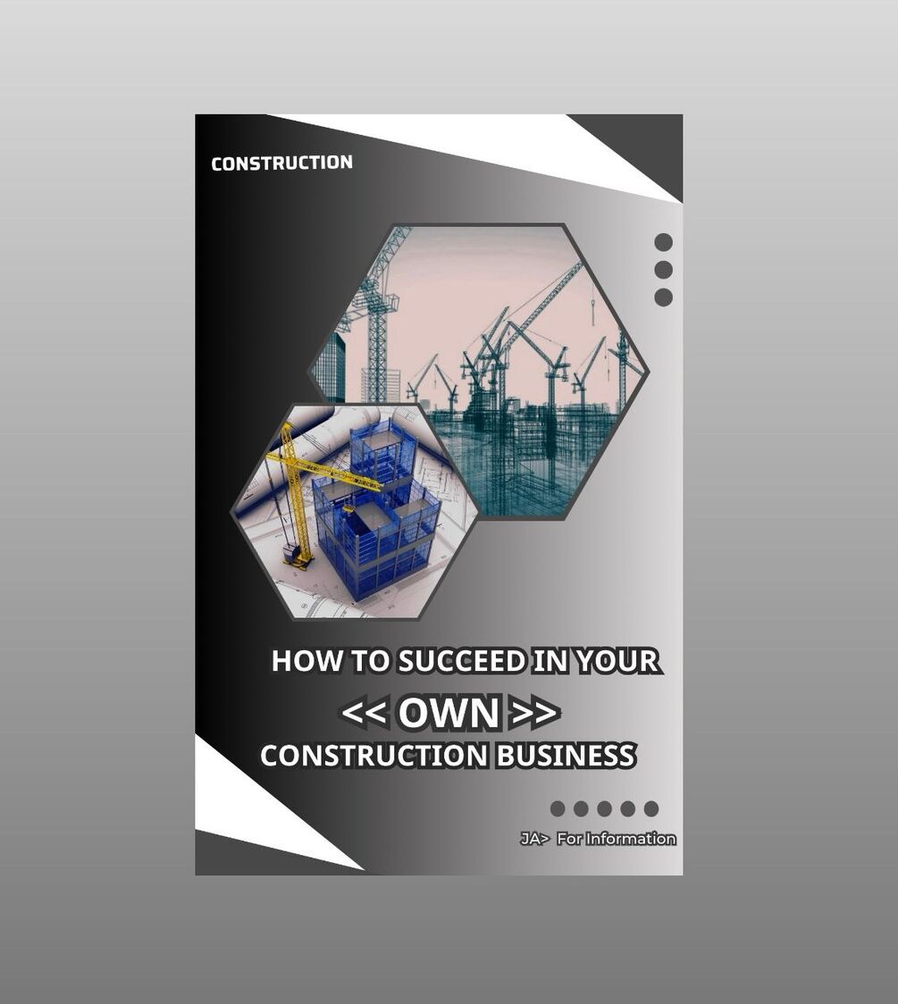 HOW TO SUCCEED IN YOUR > CONSTRUCTION BUSINESS
