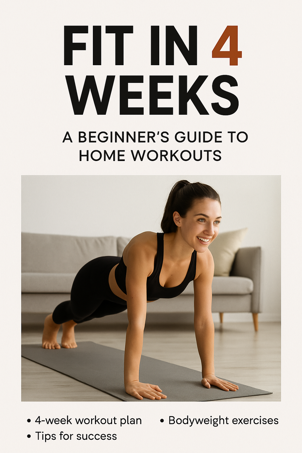 Fit in 4 Weeks: A Beginner’s Guide to Home Workouts