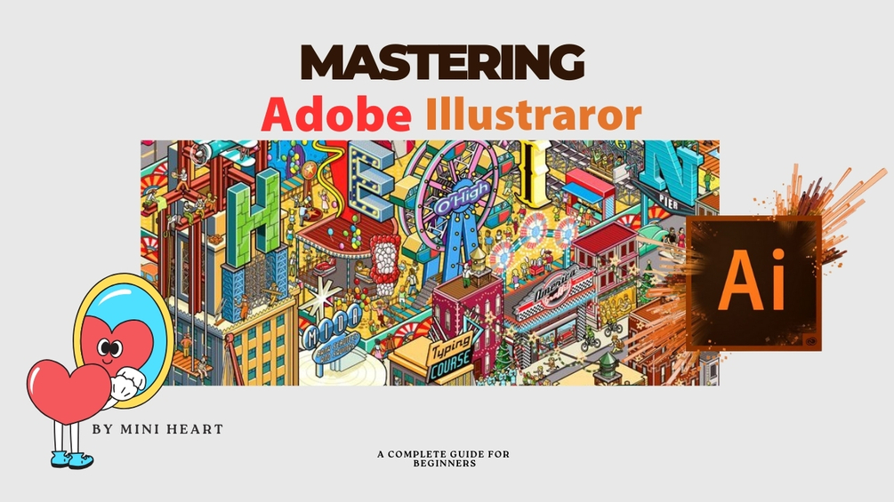 Mastering Adobe Illustrator: A Complete Guide for Beginners ( demo )