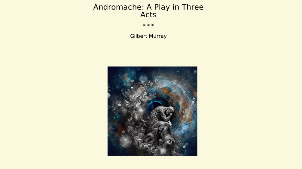 Andromache: A Play in Three Acts