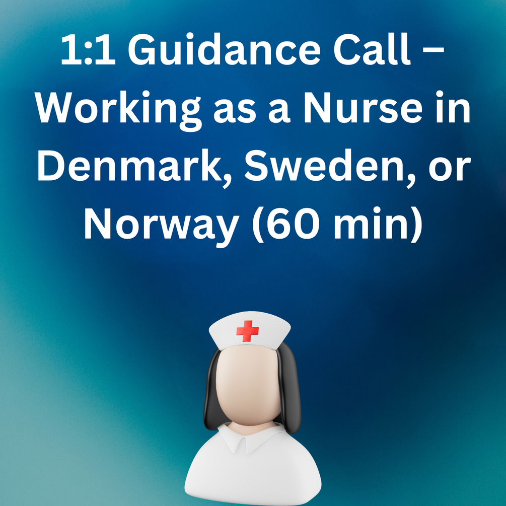 1:1 Guidance Call – Working as a Nurse in Denmark, Sweden, or Norway ...
