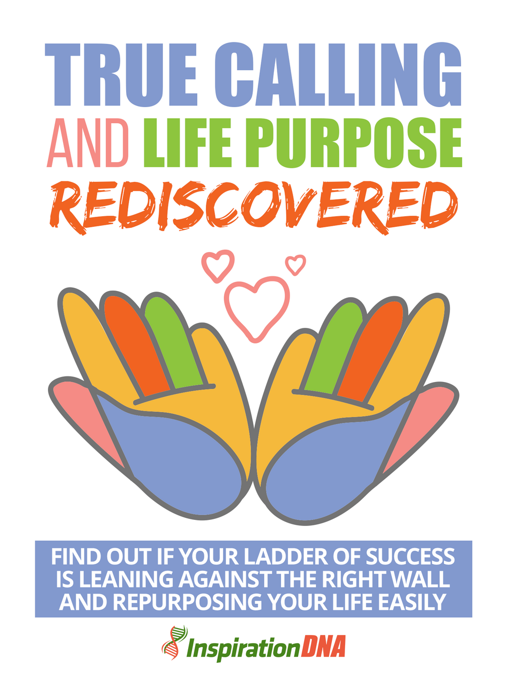 True Calling And Life Purpose Rediscovered