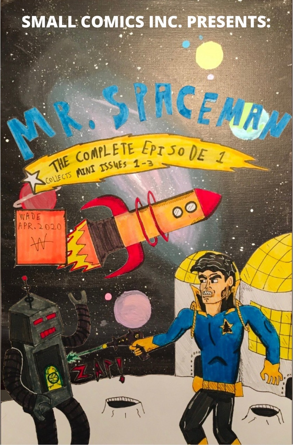 Mr. Spaceman: The Complete Episode One