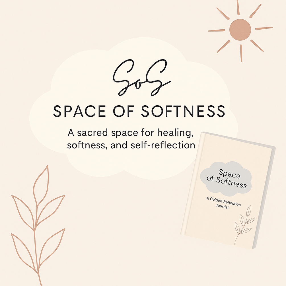 Space Of Softness (S.O.S.): A 21-Day Journey to Self-Reflection ...